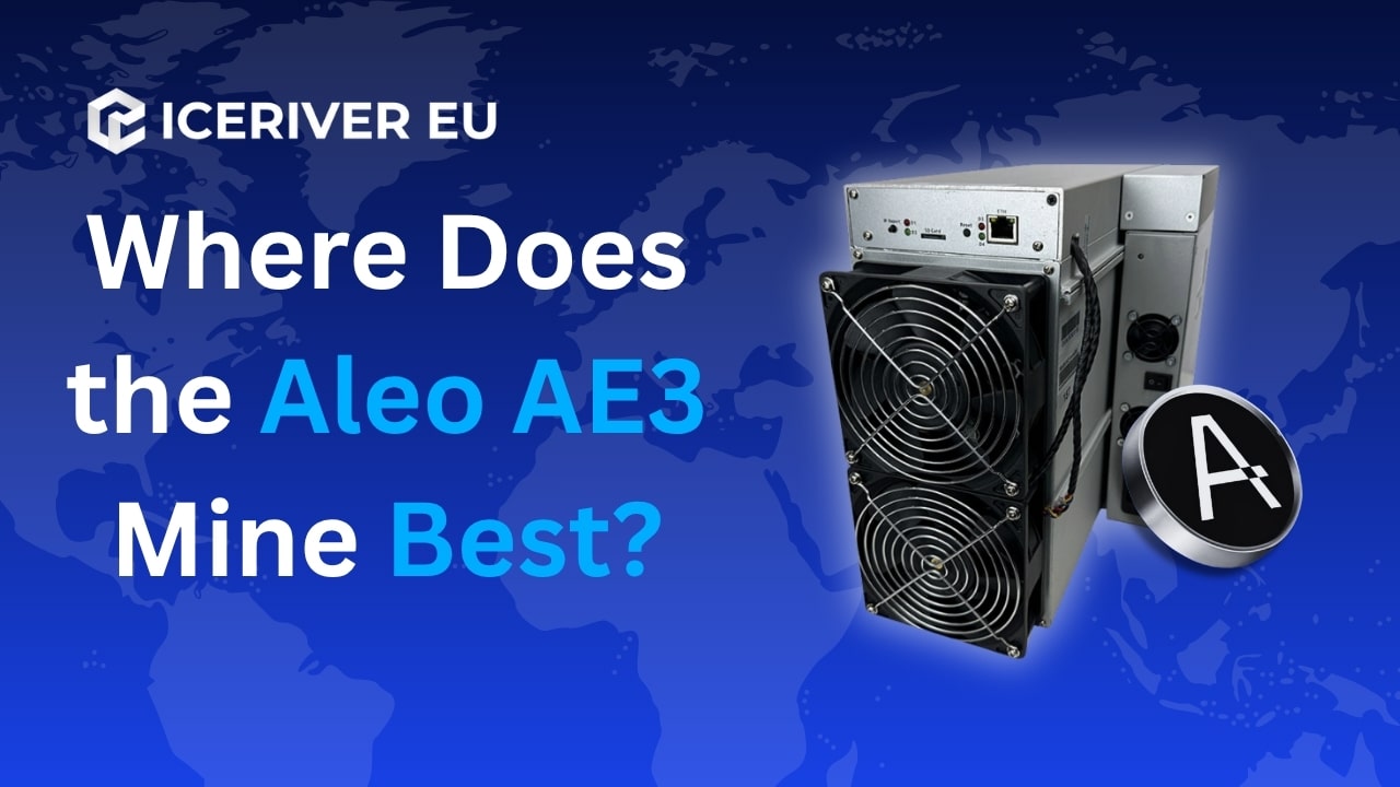 Where Does the Aleo AE3 Mine Best? – ICERIVER